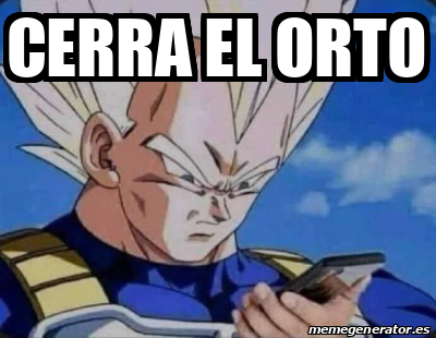 Meme Personalizado - cerra el orto - 33337962