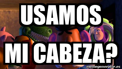 Meme Personalizado - Usamos Mi cabeza? - 33340370