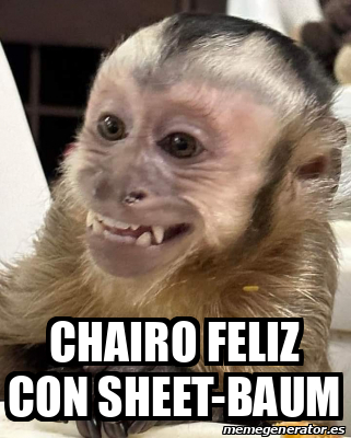 Meme Personalizado - Chairo feliz con sheet-baum - 33340466