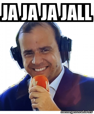 Meme Personalizado - JA JA JA JALL - 33342689