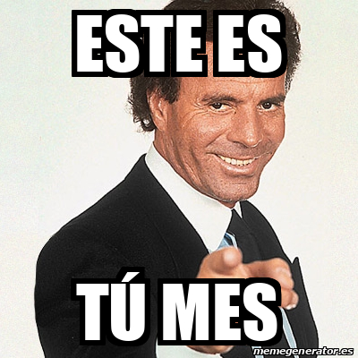 Meme Julio Iglesias - Este es tú mes - 33344746