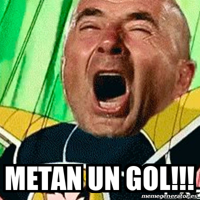 Meme Personalizado - Metan un gol!!! - 33349562