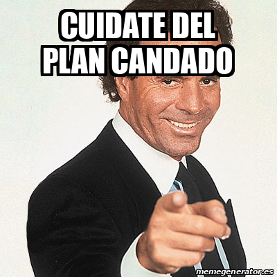 Meme Julio Iglesias - Cuidate del plan candado - 33349679