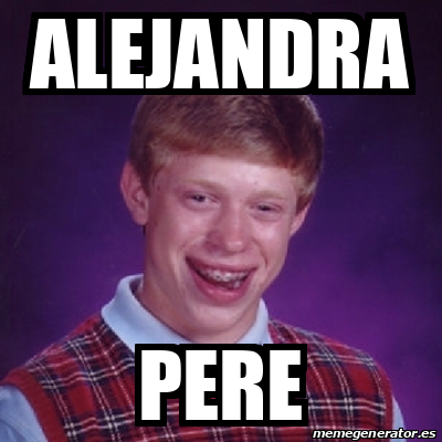 Meme Bad Luck Brian - Alejandra Pere - 33350705