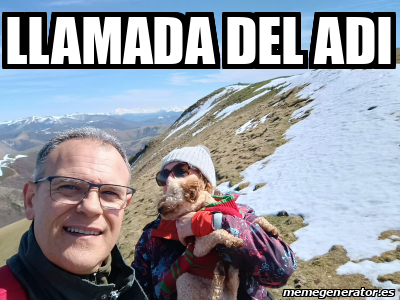 Meme Personalizado - LLAMADA del adi - 33356349