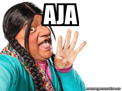 Meme Personalizado - Aja - 33360926