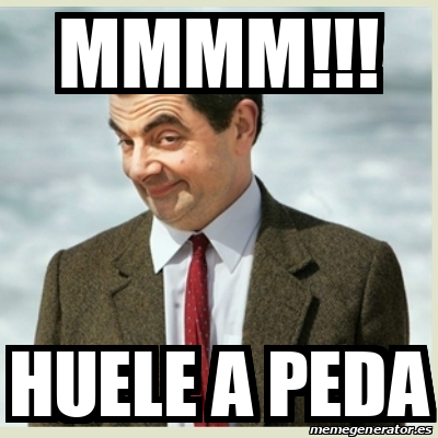 Meme Mr Bean - Mmmm!!! Huele a peda - 33363638