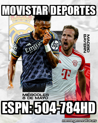 Meme Personalizado - MOVISTAR DEPORTES ESPN: 504-784HD - 33367395