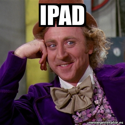 Meme Willy Wonka - ipad - 33371903