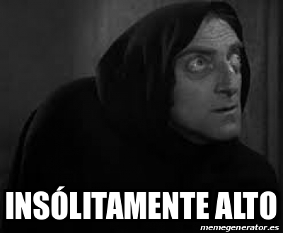 Meme Personalizado - Insólitamente alto - 33371990