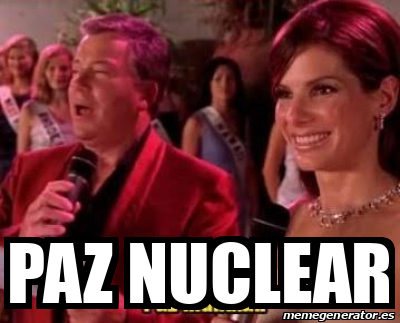 Meme Personalizado - Paz nuclear - 33374426