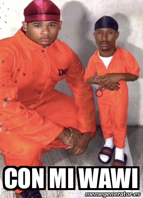 Meme Personalizado - con mi wawi - 33377604