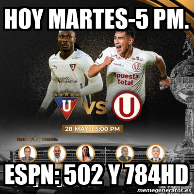 Meme Personalizado - HOY MARTES-5 PM. espn: 502 y 784HD - 33377660