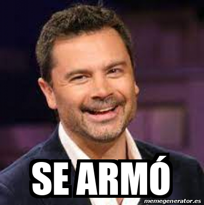 Meme Personalizado - Se armó - 33377800