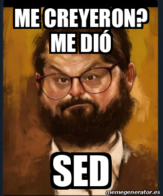 Meme Personalizado - Me creyeron? Me dió Sed - 33380051
