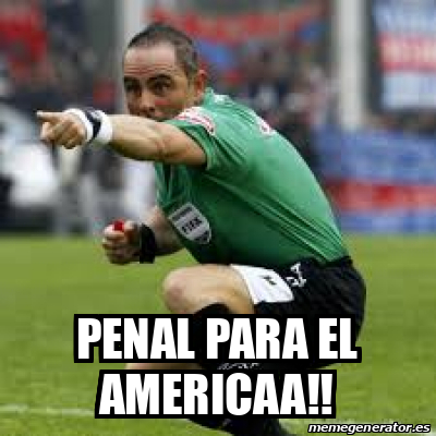 Meme Personalizado - Penal para el americaa!! - 33380419