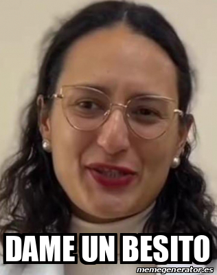 Meme Personalizado - Dame un besito - 33383377