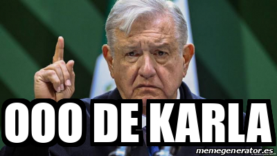 Meme Personalizado - Ooo de karla - 33385143