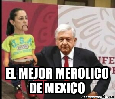 Meme Personalizado - EL MEJOR merolico DE MEXICO - 33385667