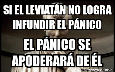 Meme Personalizado - Si el Leviatán no logra infundir el pánico El ...