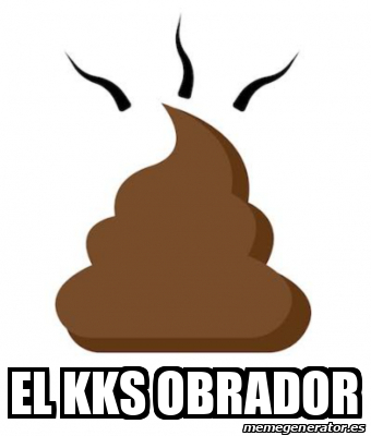 Meme Personalizado - El KKS OBRADOR - 33387184