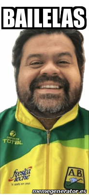 Meme Personalizado - Bailelas - 33387490