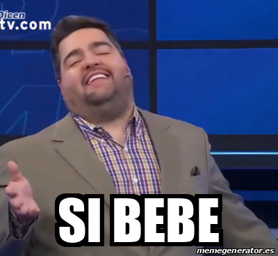Meme Personalizado - Si bebe - 33387853