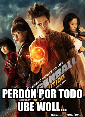 Meme Personalizado - Perdón por todo Ube Woll... - 33388182