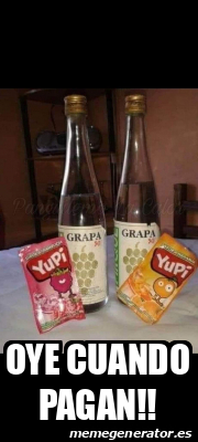 Meme Personalizado - Oye cuando pagan!! - 33388198