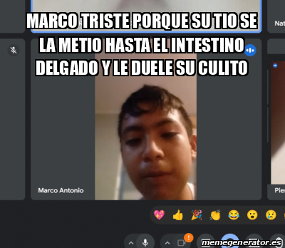 Meme Personalizado - Marco triste porque su tio se la metio hasta el ...