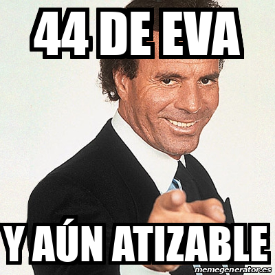 Meme Julio Iglesias - 44 de Eva Y aún atizable - 33394573