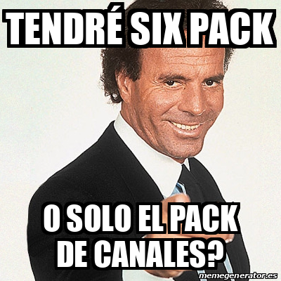 Meme Julio Iglesias - Tendré six pack O solo el pack de canales? - 33394848