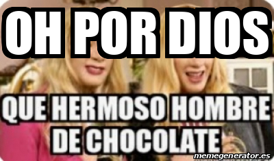 Meme Personalizado - Oh por Dios - 33395267