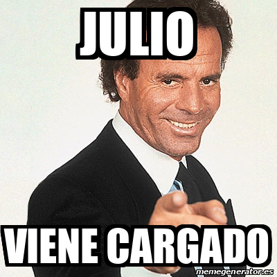 Meme Julio Iglesias - Julio viene cargado - 33395665