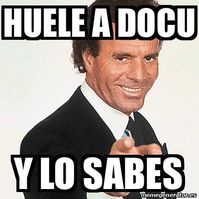Meme Julio Iglesias - HUELE A DOCU Y LO SABES - 33396750