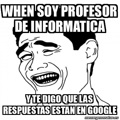 Meme Yao Ming 2 - when soy profesor de informatica y te digo que las ...