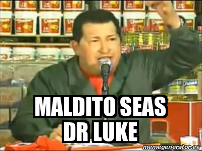 Meme Personalizado - maldito seas dr luke - 33049333