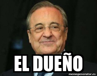 Meme Personalizado - el Dueño - 33049492