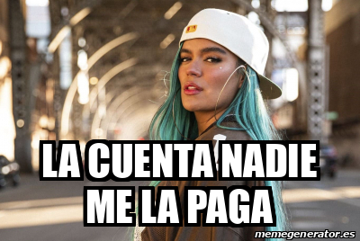 Meme Personalizado - La CUENTA NADIE ME LA PAGA - 33401117