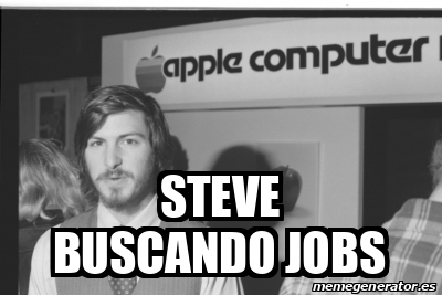 Meme Personalizado - Steve buscando jobs - 33402740