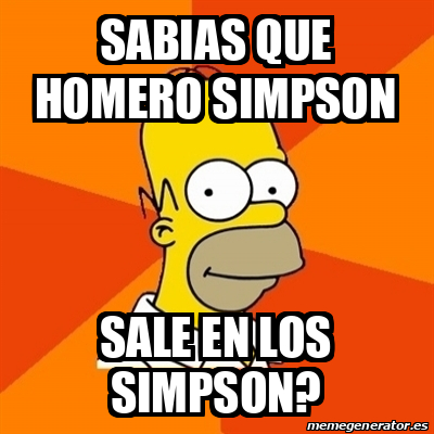Meme Homer - sabias que homero simpson sale en los simpson? - 33403992