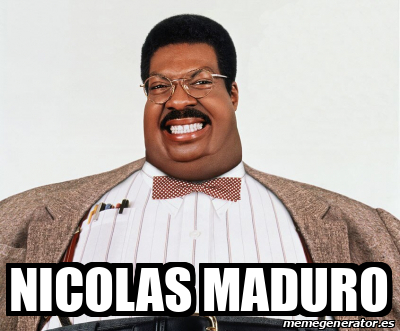 Meme Personalizado - nicolas maduro - 33406310