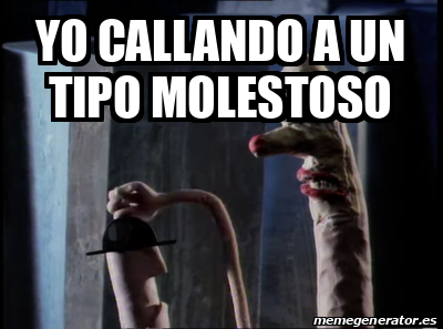 Meme Personalizado - YO CALLANDO A UN TIPO MOLESTOSO - 33406867