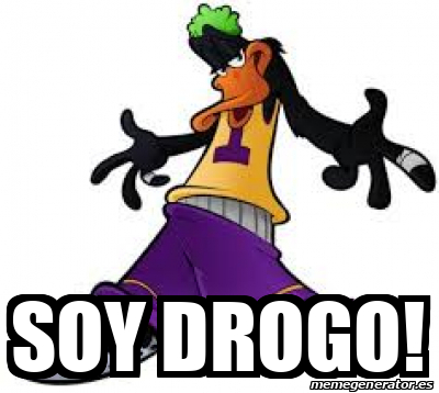 Meme Personalizado - SOY DROGO! - 33407951