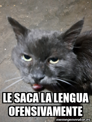Meme Personalizado - Le saca la lengua ofensivamente - 33408373