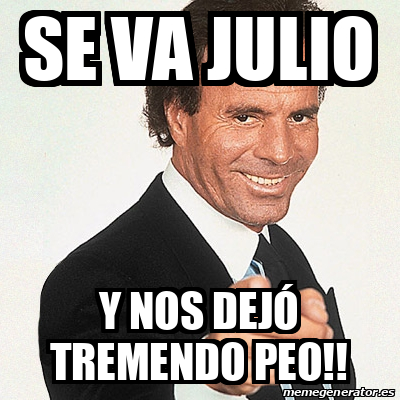 Meme Julio Iglesias - Se va julio Y nos dejó tremendo peo!! - 33410487
