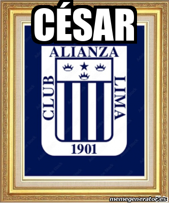 Meme Personalizado - CÉSAR - 33414254