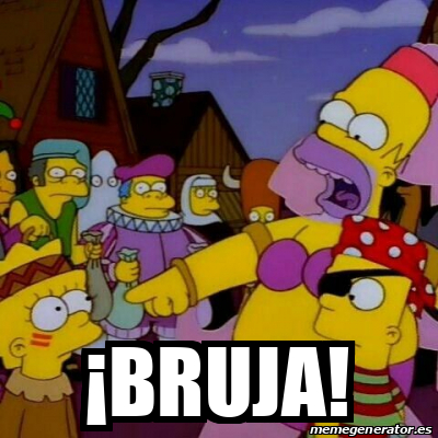 Meme Personalizado - ¡Bruja! - 33414770