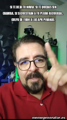 Meme Personalizado - Si te deja tu novia, si te quedas sin chamba, si ...