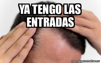 Meme Personalizado - Ya tengo las entradas - 33416341